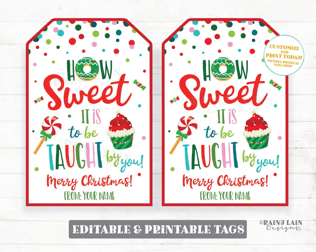 How Sweet It is to Be Taught by You Tag Teacher Christmas Gift Tag ...