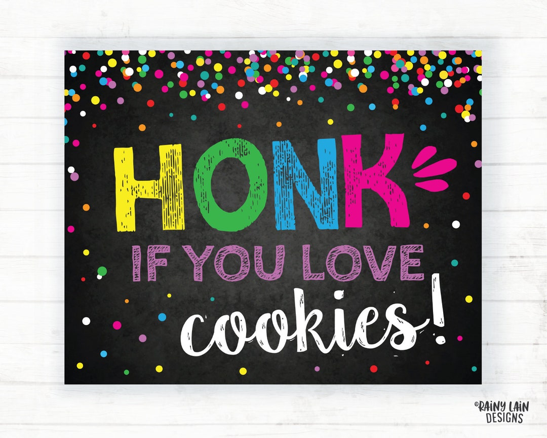 Honk If You Love Cookies, Drive Thru Cookie Booth Printable, Cookie ...