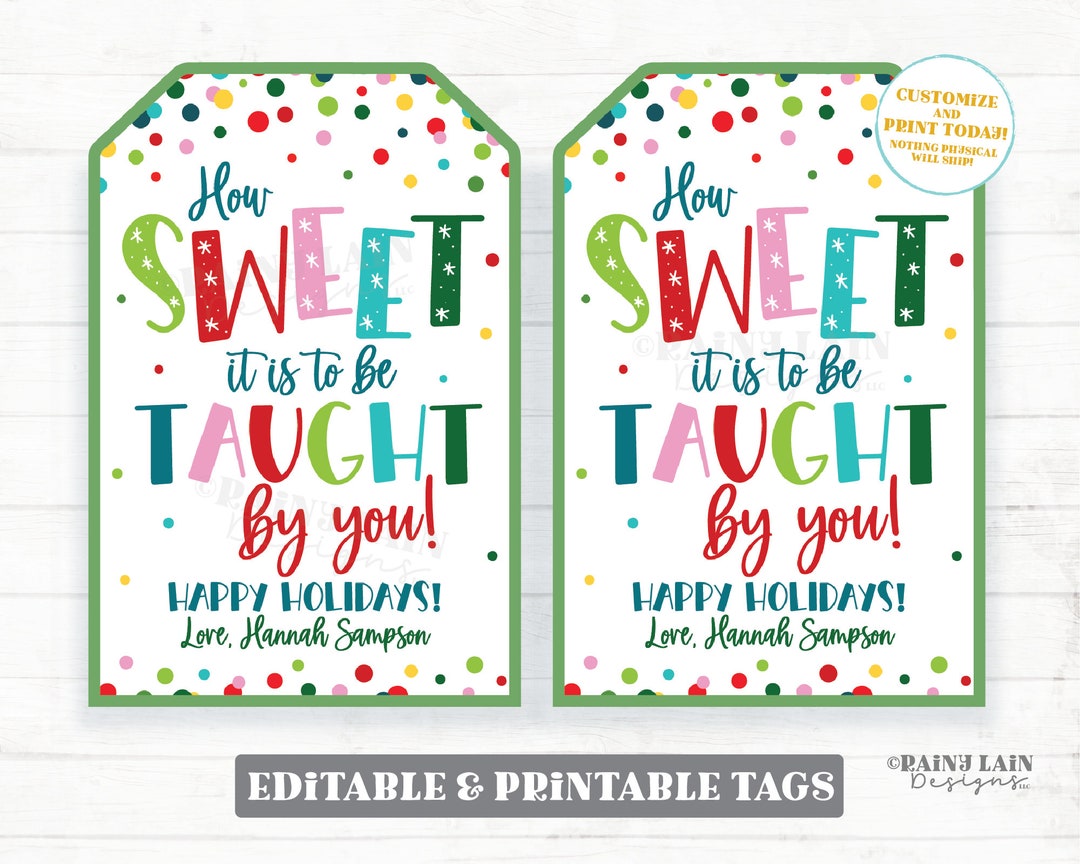How Sweet It is to Be Taught by You Christmas Gift Tag Teacher ...