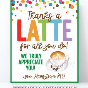 Thanks a Latte Sign, Teacher Appreciation, Staff Room Coffee Sign ...