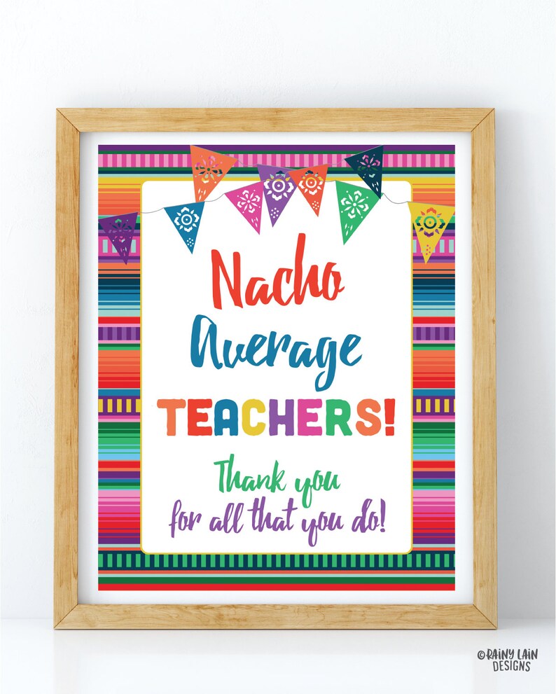 Nacho Average Teachers Sign, Nacho Average Teacher Appreciation Sign ...