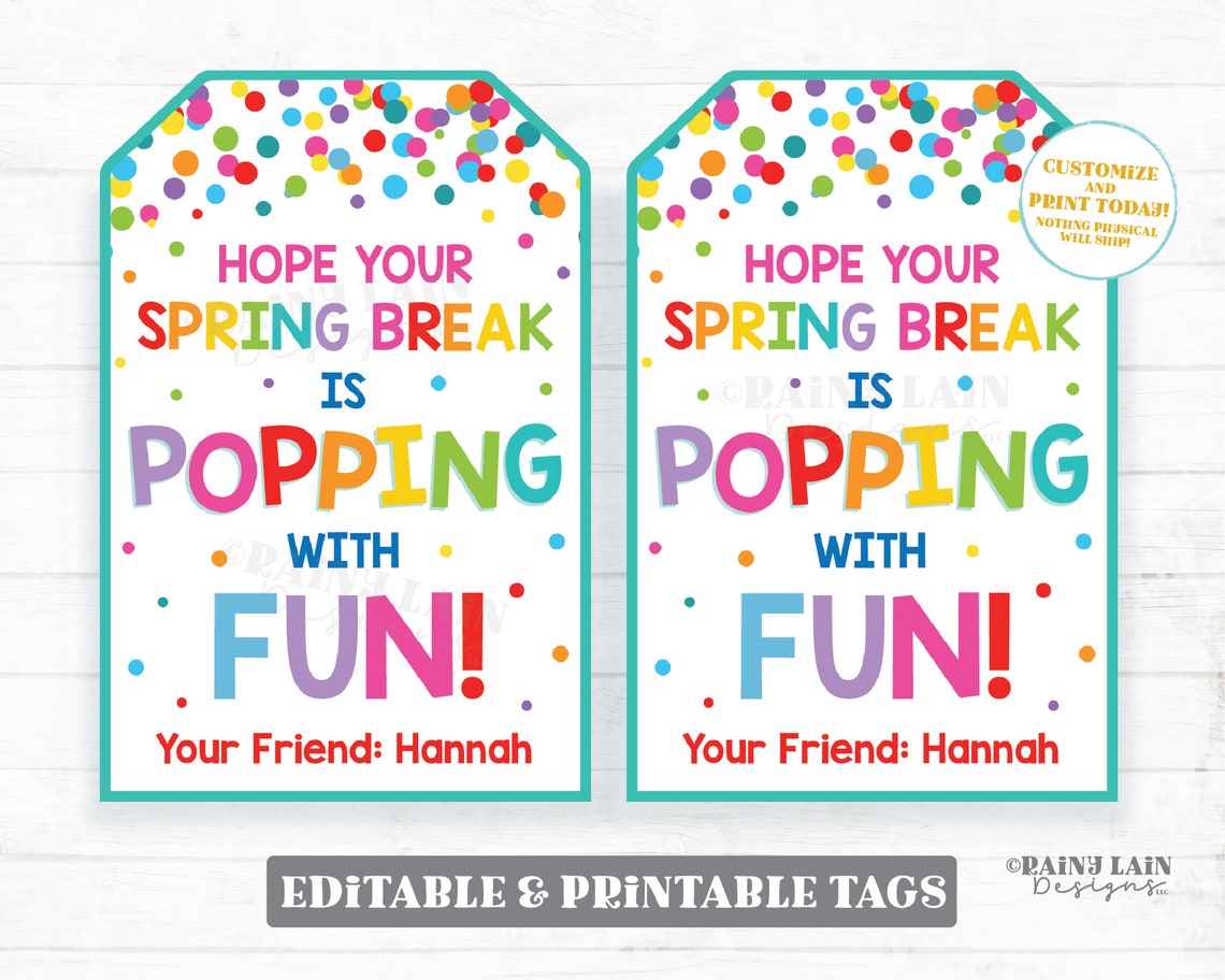 Hope Your Spring Break is Popping With Fun Tags Spring Gift - Etsy