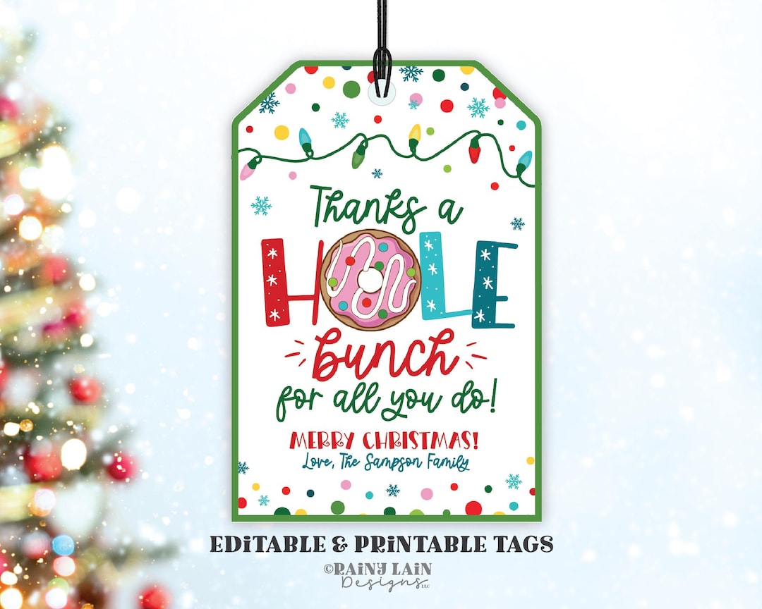 Christmas Donut Gift Tag, Editable Thanks a Hole Bunch for All That You ...