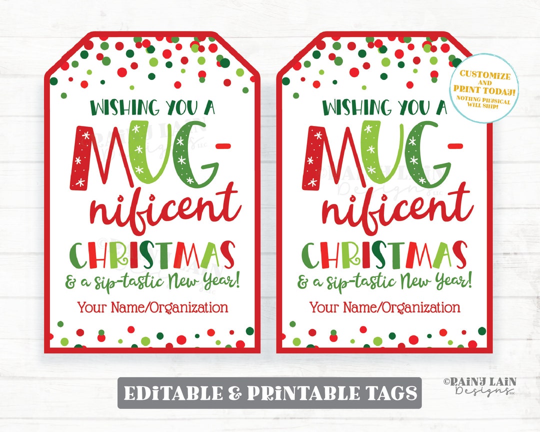 Christmas Mug Gift Tag Editable Holiday Mug-nificent Christmas Sip ...