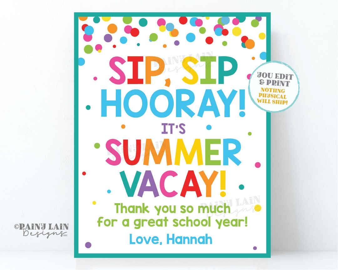 Sip Sip Hooray It's Summer Vacay Sign End of School Year Teacher Gift ...