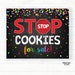 Stop Cookies for Sale Stop Cookies Sold Here Cookie Booth - Etsy