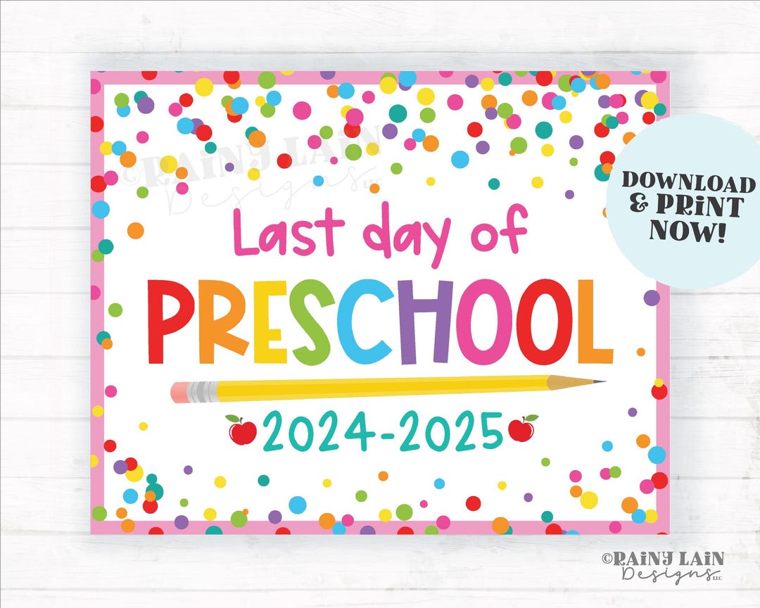 Last Day of School Sign Last Day of Preschool Sign End of School Summer ...