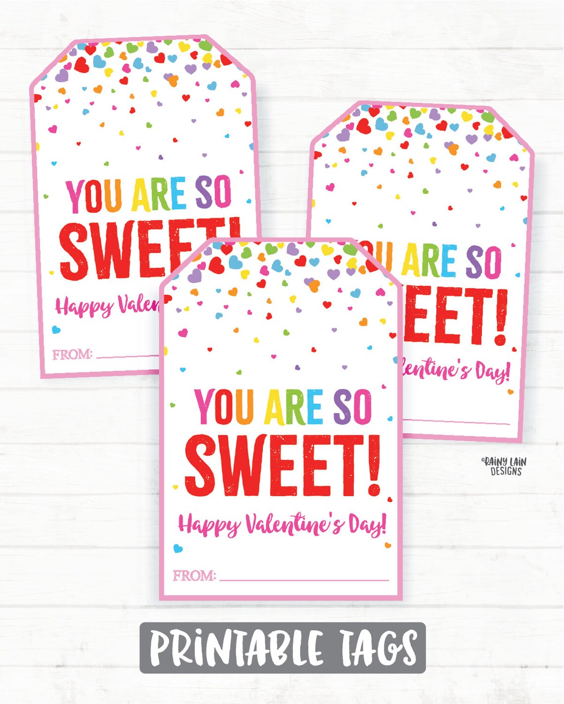 So Sweet Valentine Tags, Sweet Valentine, You Are so Sweet, Treat ...