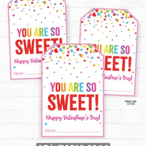 So Sweet Valentine Tags, Sweet Valentine, You Are so Sweet, Treat ...