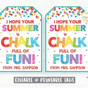Hope Your Summer is Chalk Full of Fun Tags End of School Year Gift Tags ...