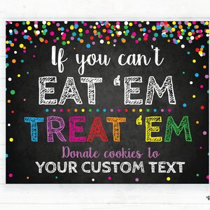 Custom If You Can't Eat Em Treat Em Cookie Booth Printable, Cookie Sign ...