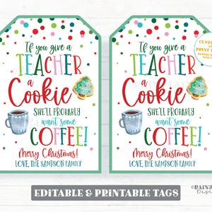 Teacher Christmas Gift Tag If You Give a Teacher a Cookie They Will ...