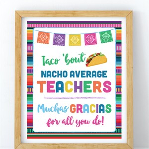 Taco Bout Nacho Average Teachers Sign, Teacher Appreciation Sign ...