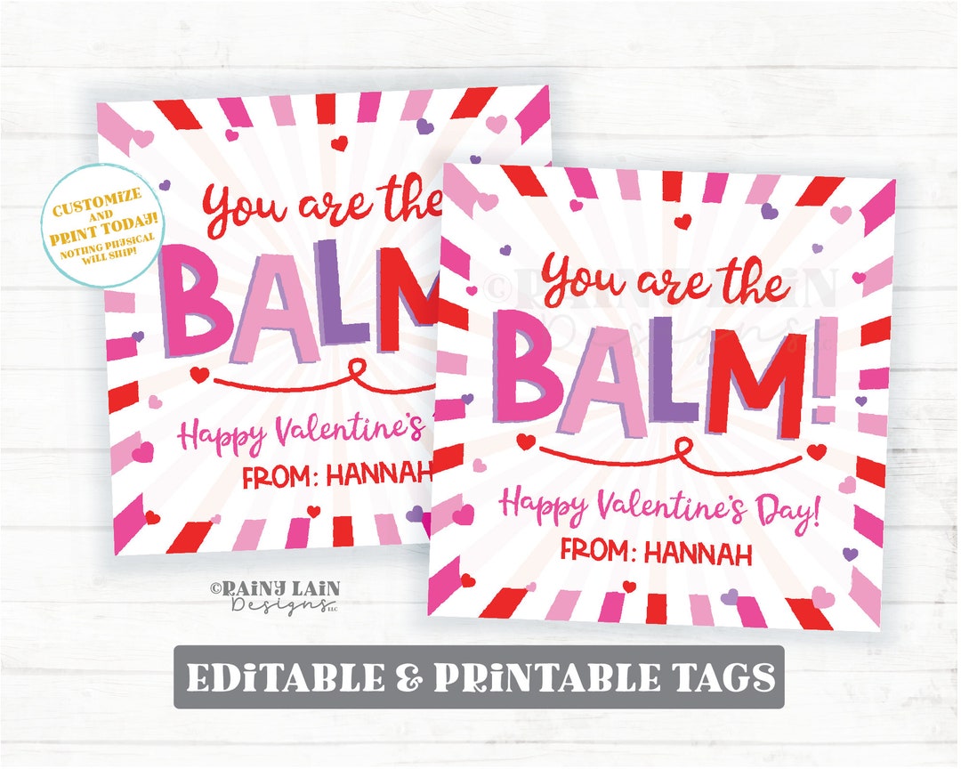 Lip Balm Valentine Tag, You're the Balm, Chapstick Valentine's Day ...