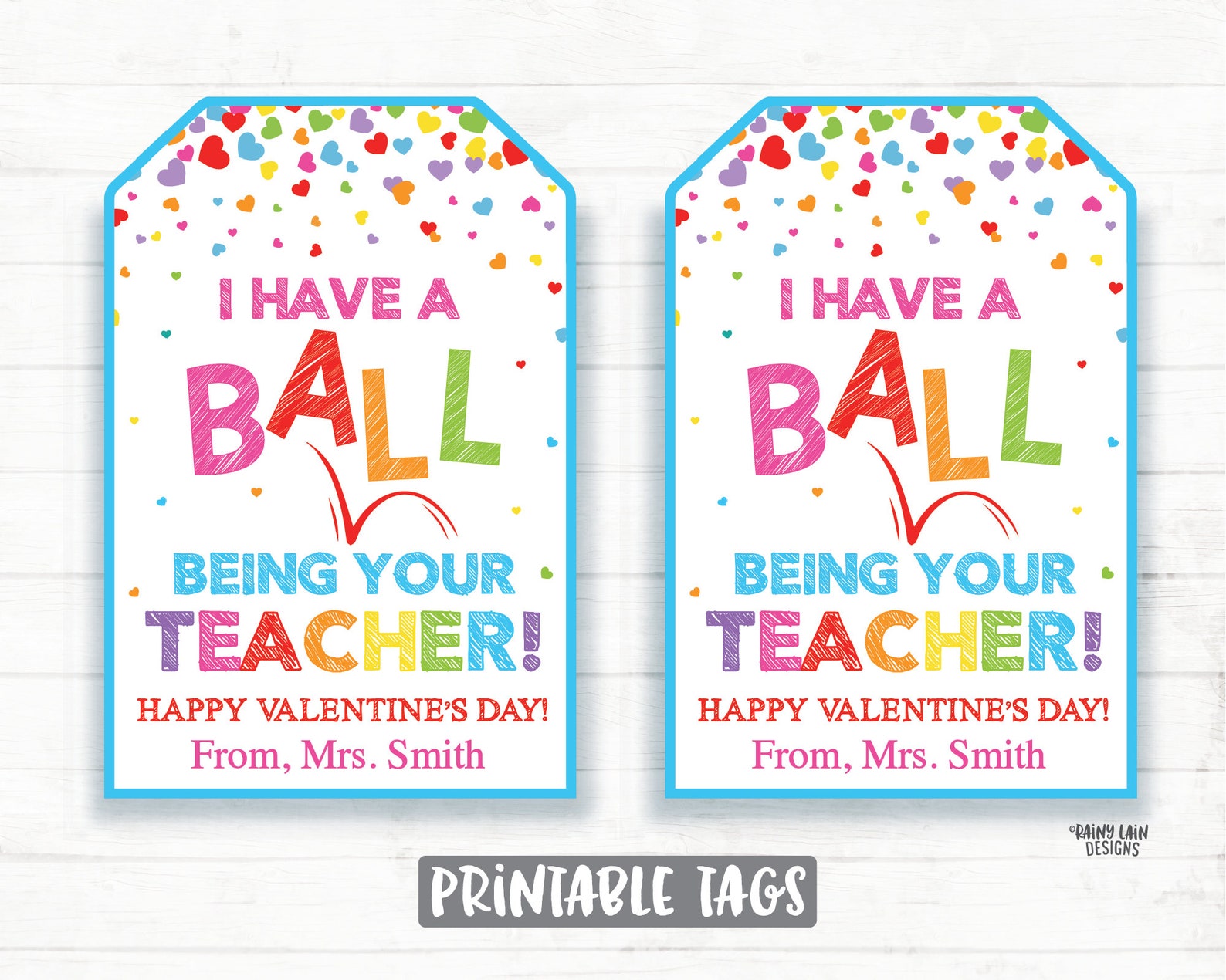 I Have a Ball Being Your Teacher Valentine Tags, Blue Bouncy Ball ...