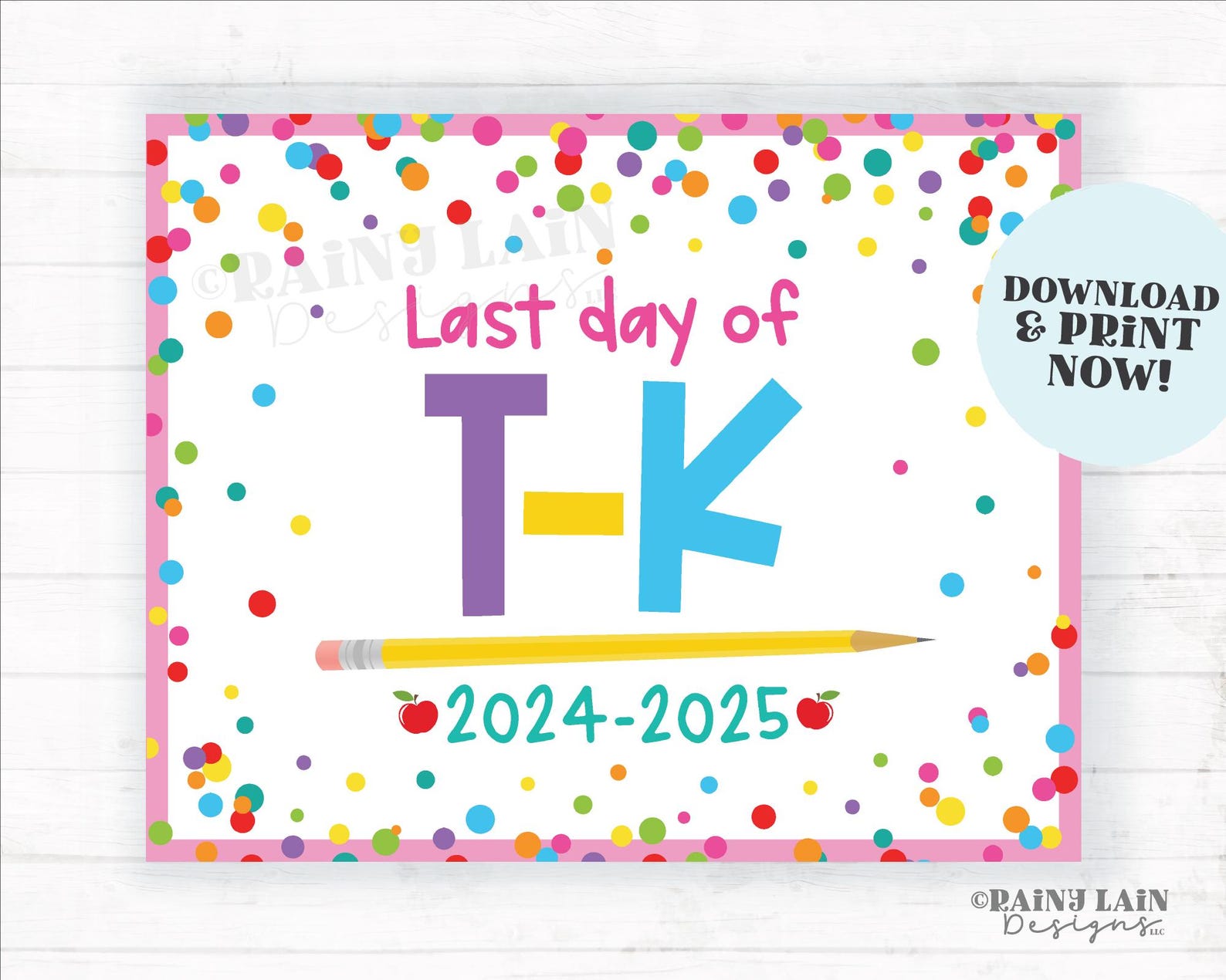 Last Day of School Sign Last Day of T-K TK Transitional Kindergarten ...