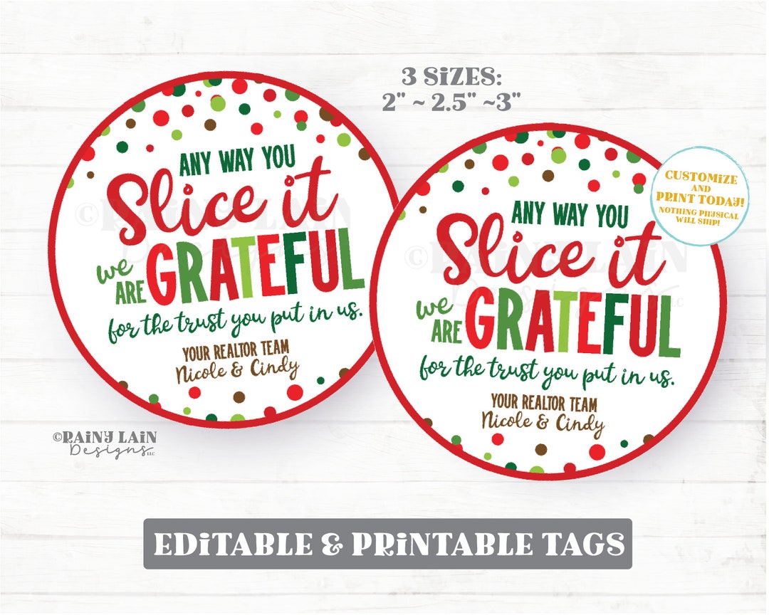 Any Way You Slice It Holiday Realtor Pie Tag Round Appreciation ...