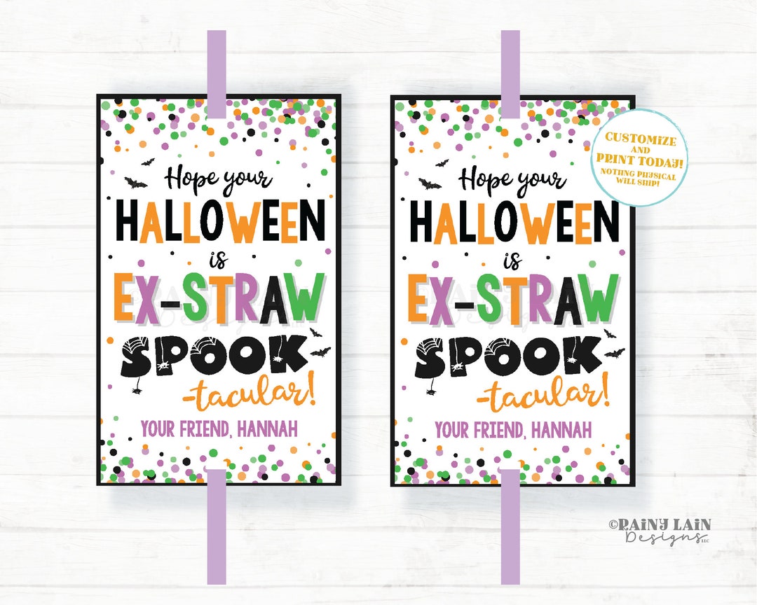 Hope Your Halloween is Ex-straw Spook-tacular Straw Tag Spooktacular ...