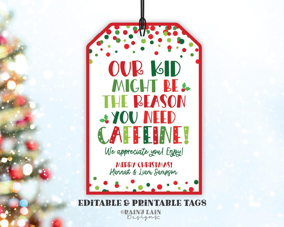 Editable Christmas Coffee Gift Tag Template, Our Kid Might Be the ...