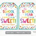 This School Year is Going to Be Sweet Tag Back to School First Day of ...