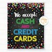 We Accept Cash and Credit Sign, Credit Cards Sign Payment Cookie Booth ...