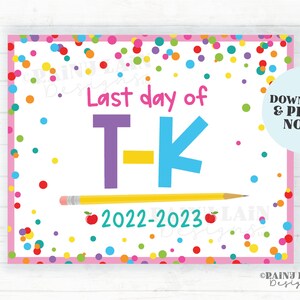 Last Day of School Sign Last Day of T-K TK Transitional - Etsy