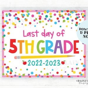Last Day of School Sign Last Day of 5th Grade Fifth Grade End of School ...