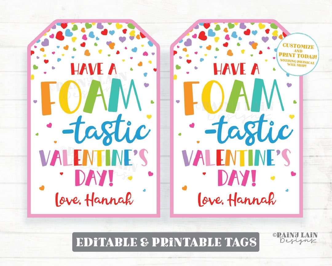 Foam-tastic Valentine's Day, Foam Valentine, Foam Editable Gift Tag ...