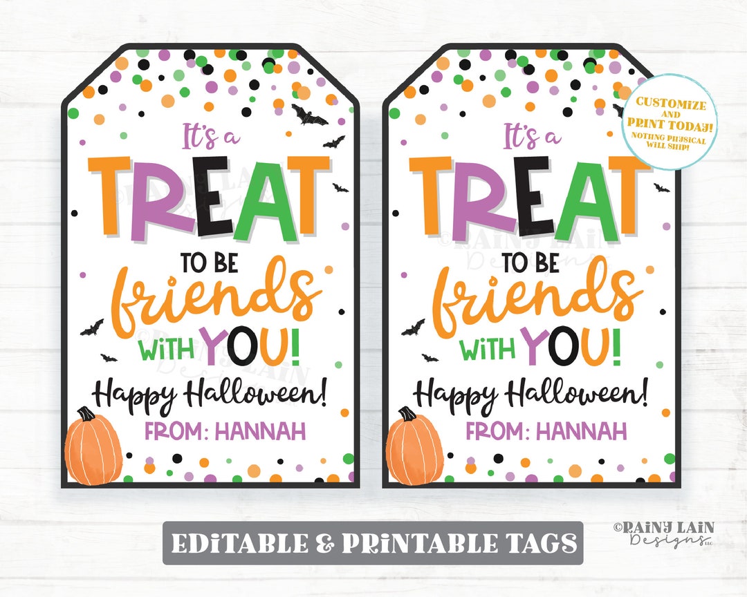 It's a Treat to Be Friends With You Tag Halloween Friend Co-worker ...