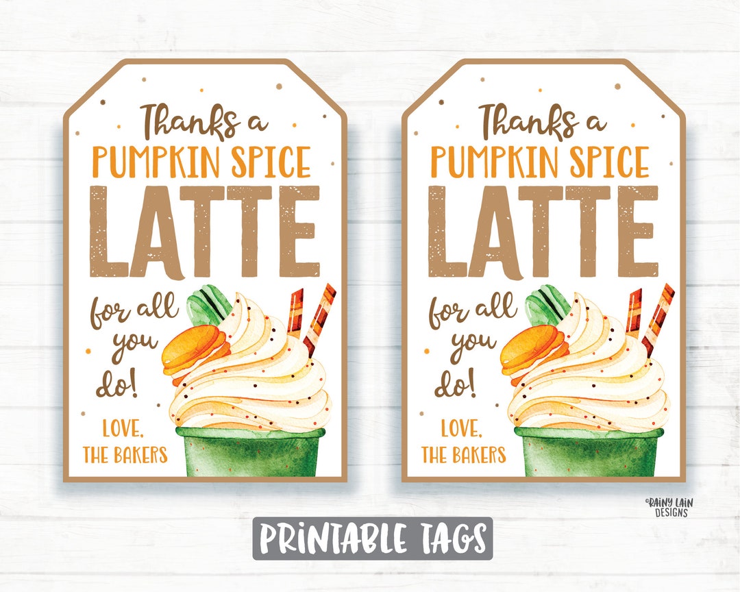 Thanks a Pumpkin Spice Latte Tag Pumpkin Spice Tag Coffee Gift Tag ...