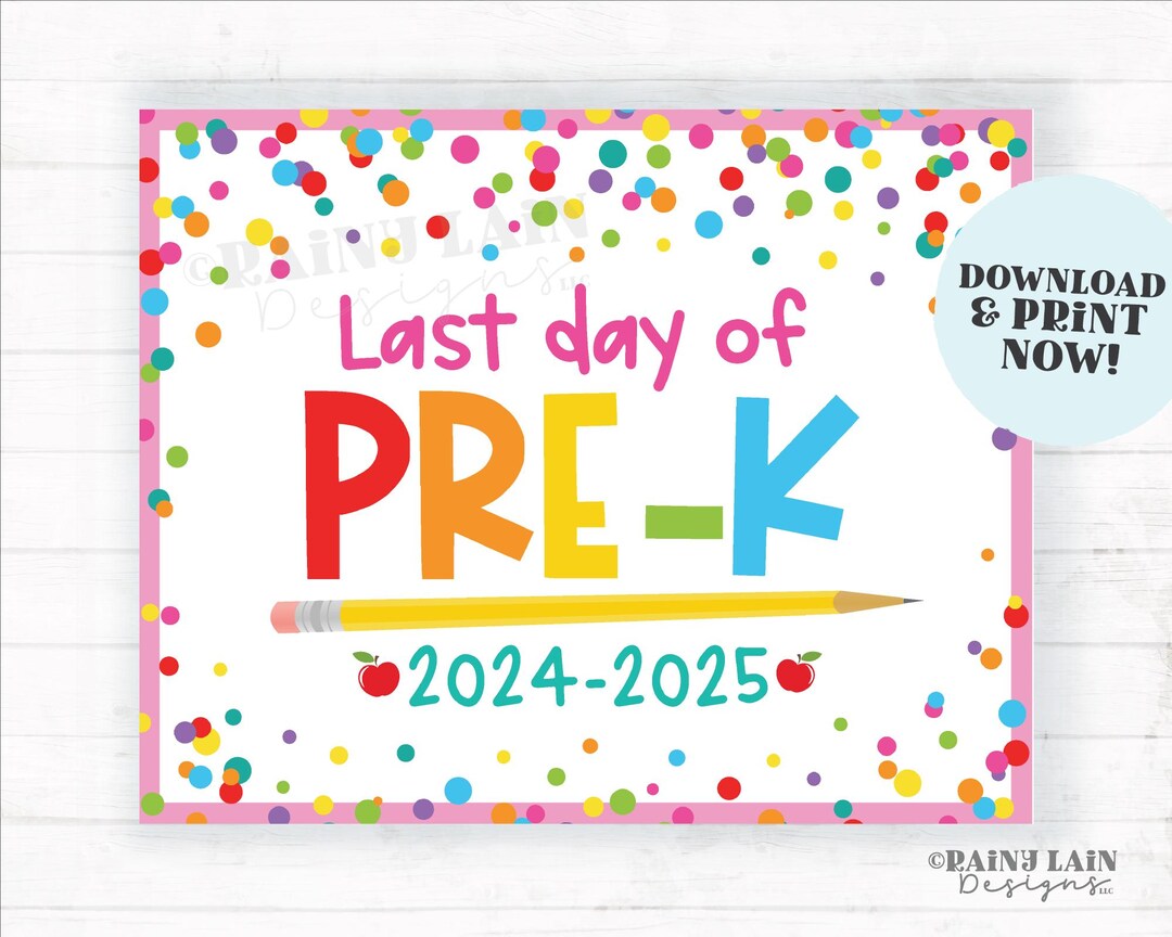 Last Day of School Sign Last Day of Pre-k Prek Kindergarten End of ...