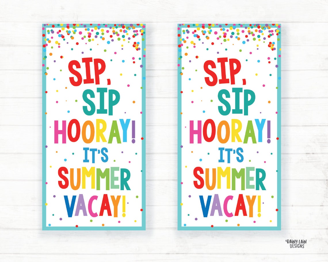 Sip Sip Hooray It's Summer Vacay Tag Summer Vacation End - Etsy