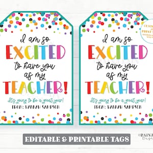 Excited to Have You as My Teacher Tag, Editable First Day, 1st, Back to ...