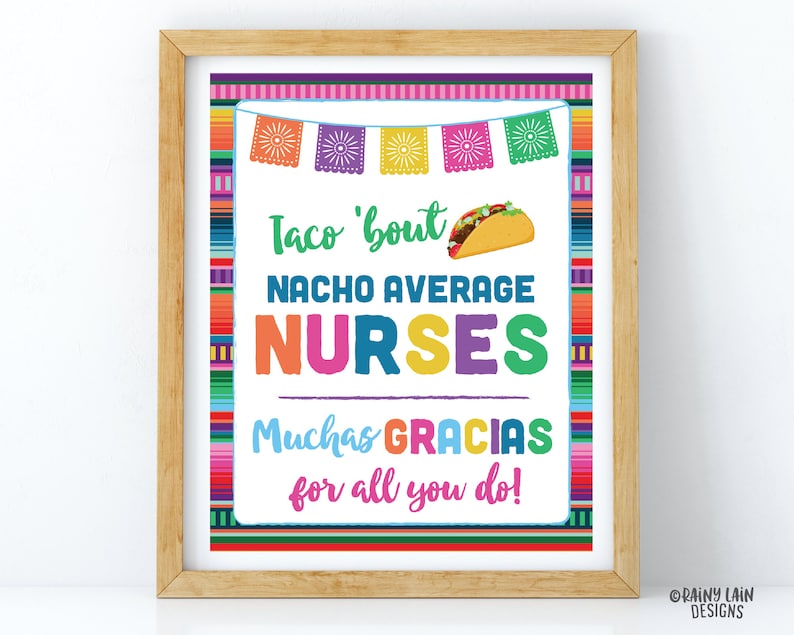 Taco Bout Nacho Average Nachos Sign Nurse Appreciation - Etsy