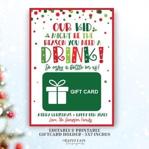 Our Kid Might Be the Reason You Need a Drink, Editable Christmas Gift ...