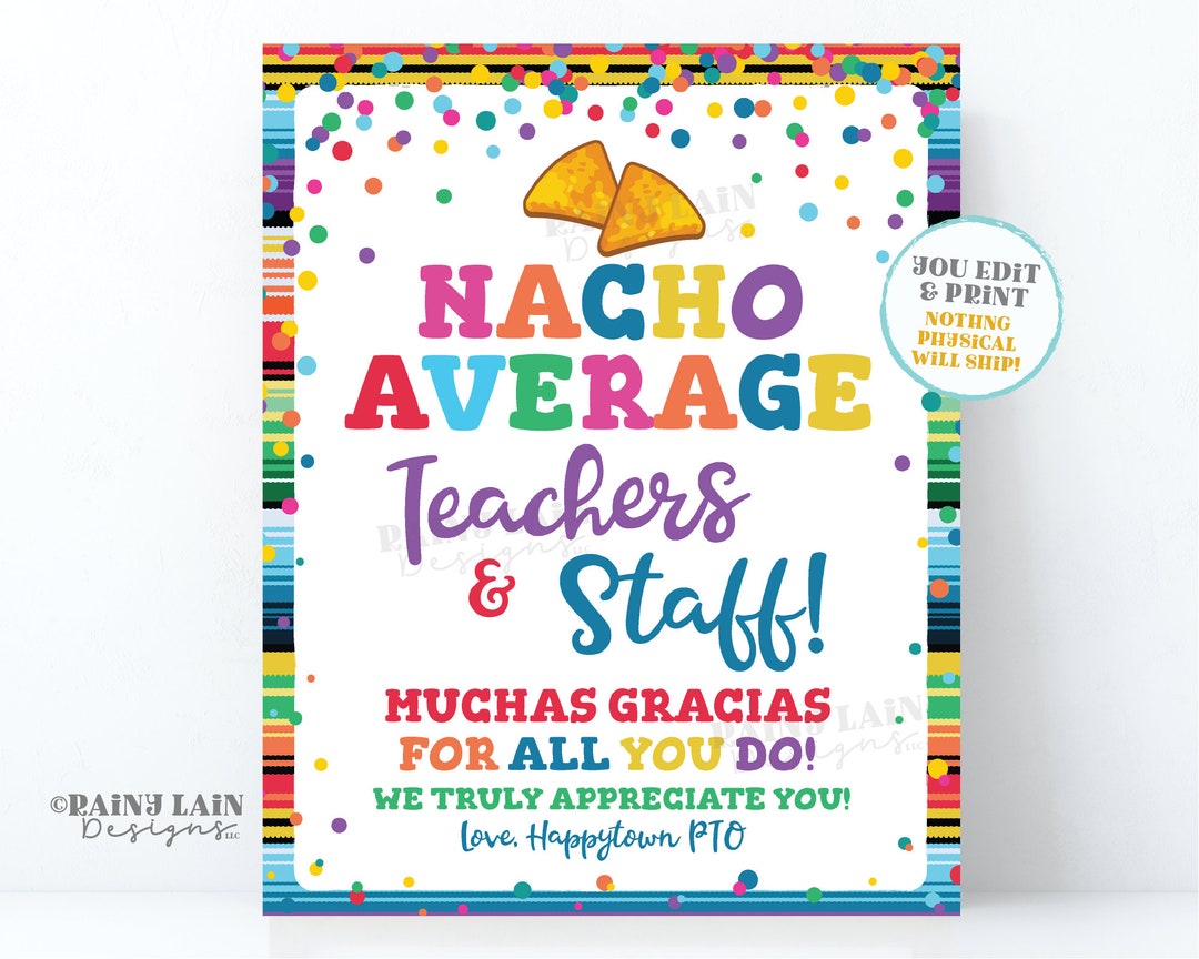 Nacho Average Teachers and Staff Sign Muchas Gracias for All You Do ...