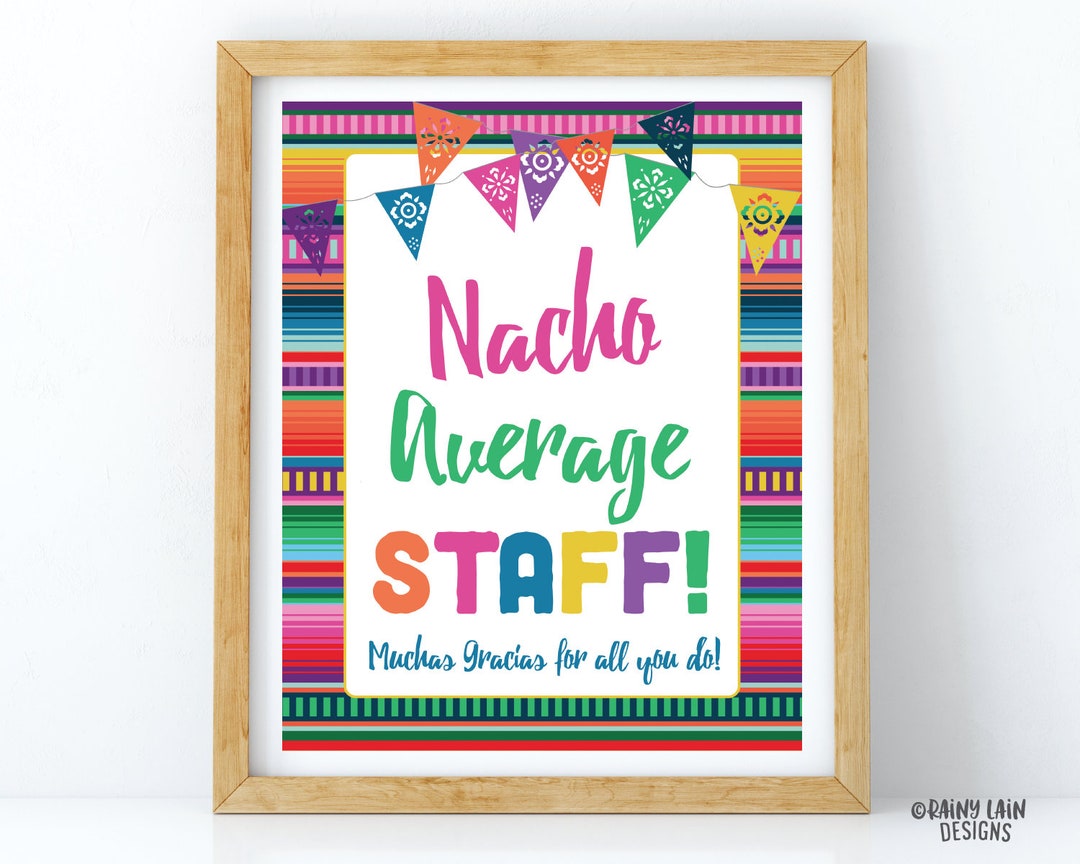 Nacho Average Staff Sign, Muchas Gracias for All You Do, Nacho Average ...