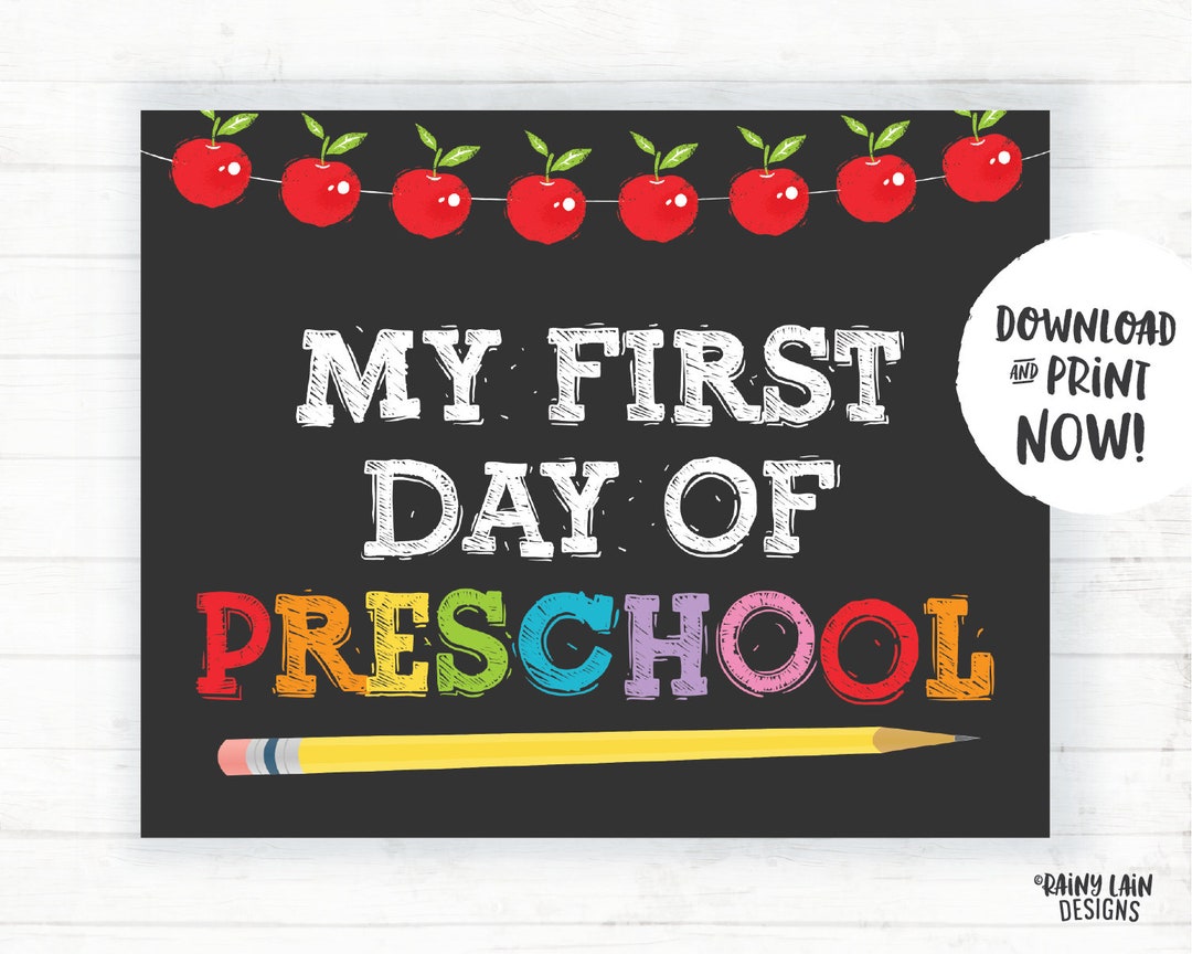 First Day of Preschool Sign, Pre-school Sign, Printable First Day of ...