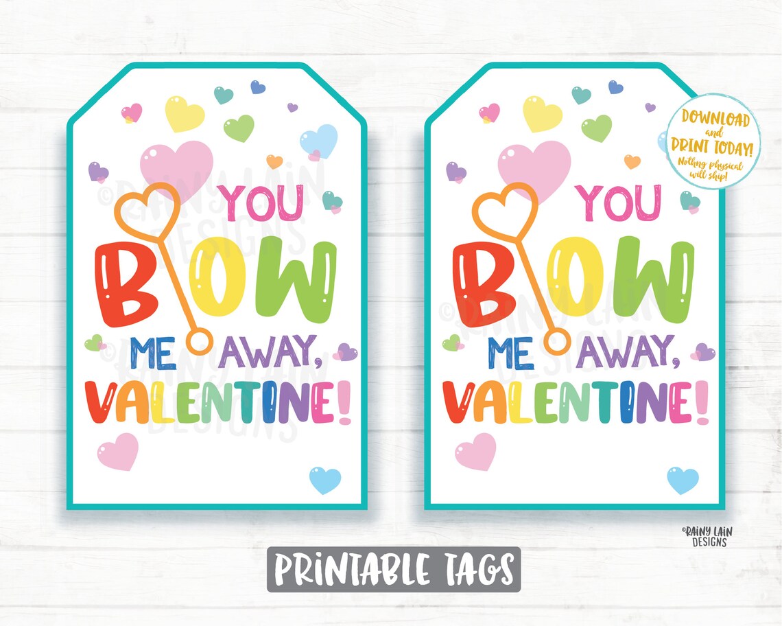 You Blow Me Away Valentine Tag, Bubbles Valentine Favor Tag, Preschool ...