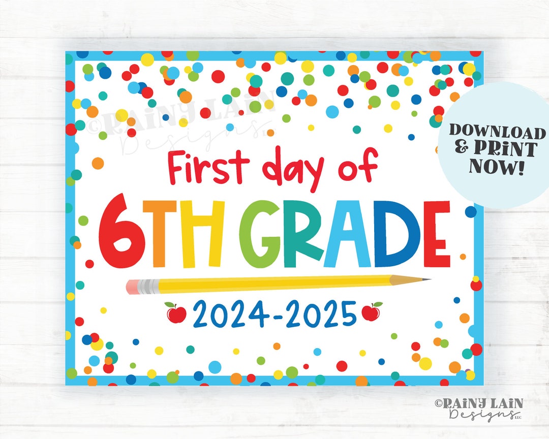 First Day of 6th Grade Sign Back to School Printable 1st Day of Sixth ...