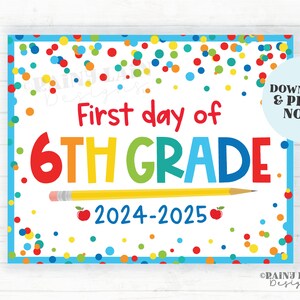 First Day of 6th Grade Sign Back to School Printable 1st Day of Sixth ...