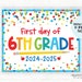 First Day of 6th Grade Sign Back to School Printable 1st Day of Sixth ...