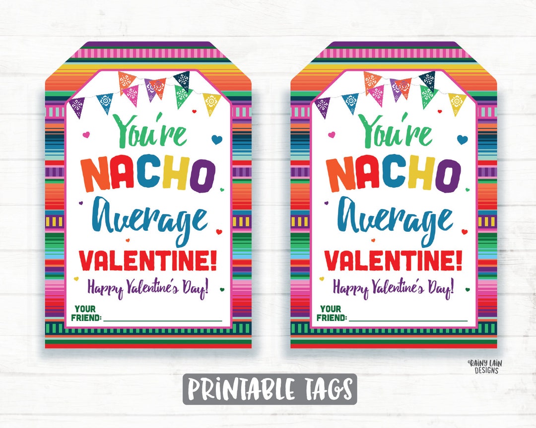 Nacho Average Valentine, Chips Valentine Tags Preschool Valentines ...