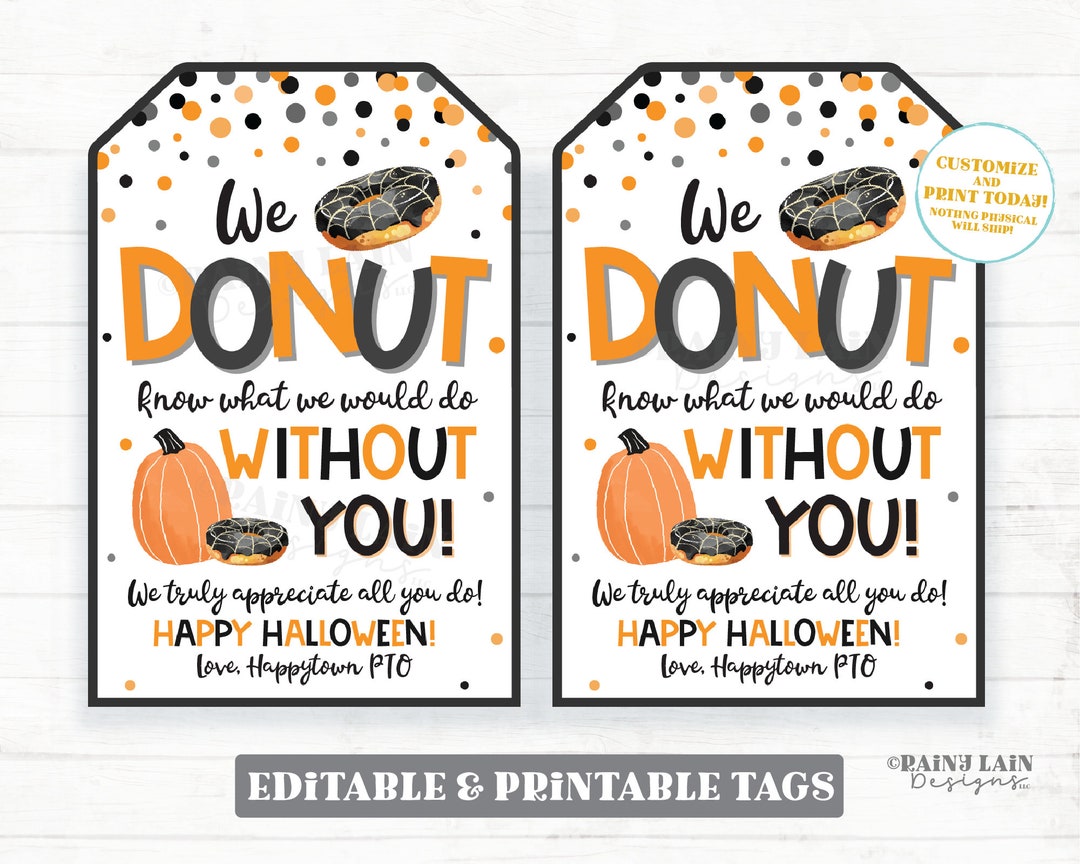 Halloween Donut Know What We Would Do Without You Tag Thank You ...