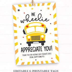 School Bus Driver Appreciation Tag, Editable We Wheelie Appreciate You ...
