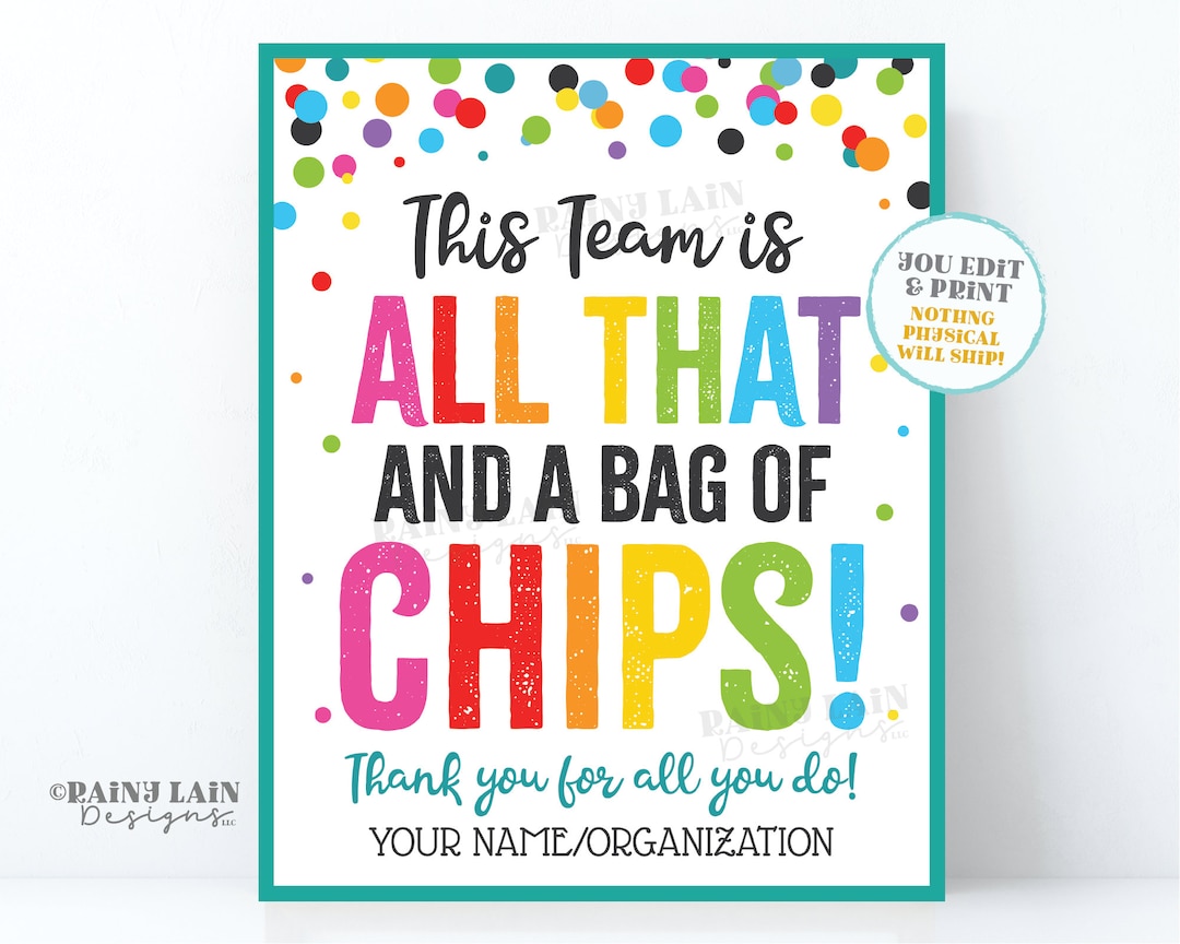 This Team is All That and a Bag of Chips Sign Employee Appreciation ...