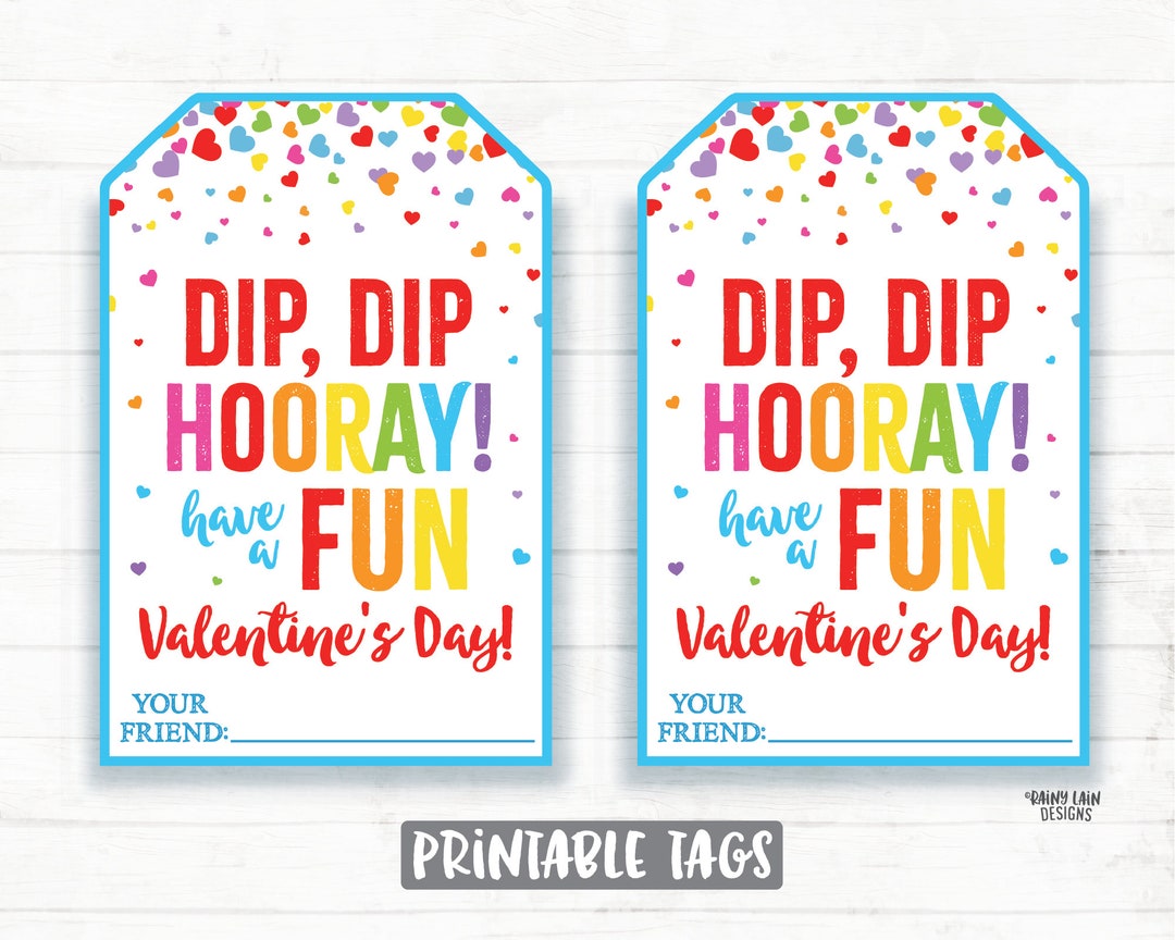 Dip Dip Hooray Have a FUN Valentine's Day, Fun Valentine, Candy Dip ...