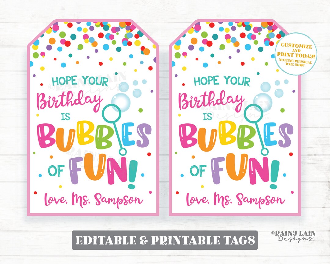 Hope Your Birthday is Bubbles of Fun Tag Classroom Bubbles Birthday ...