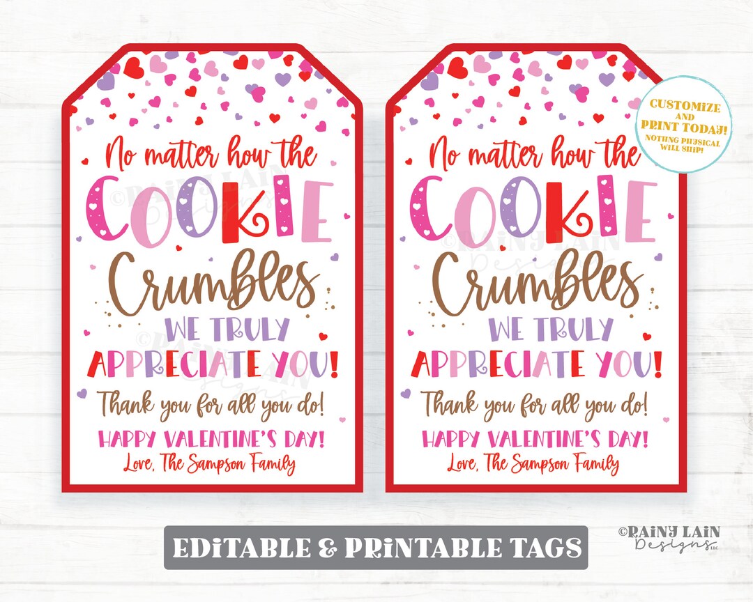 Valentines Day Cookie Gift Tag, No Matter How the Cookie Crumbles ...