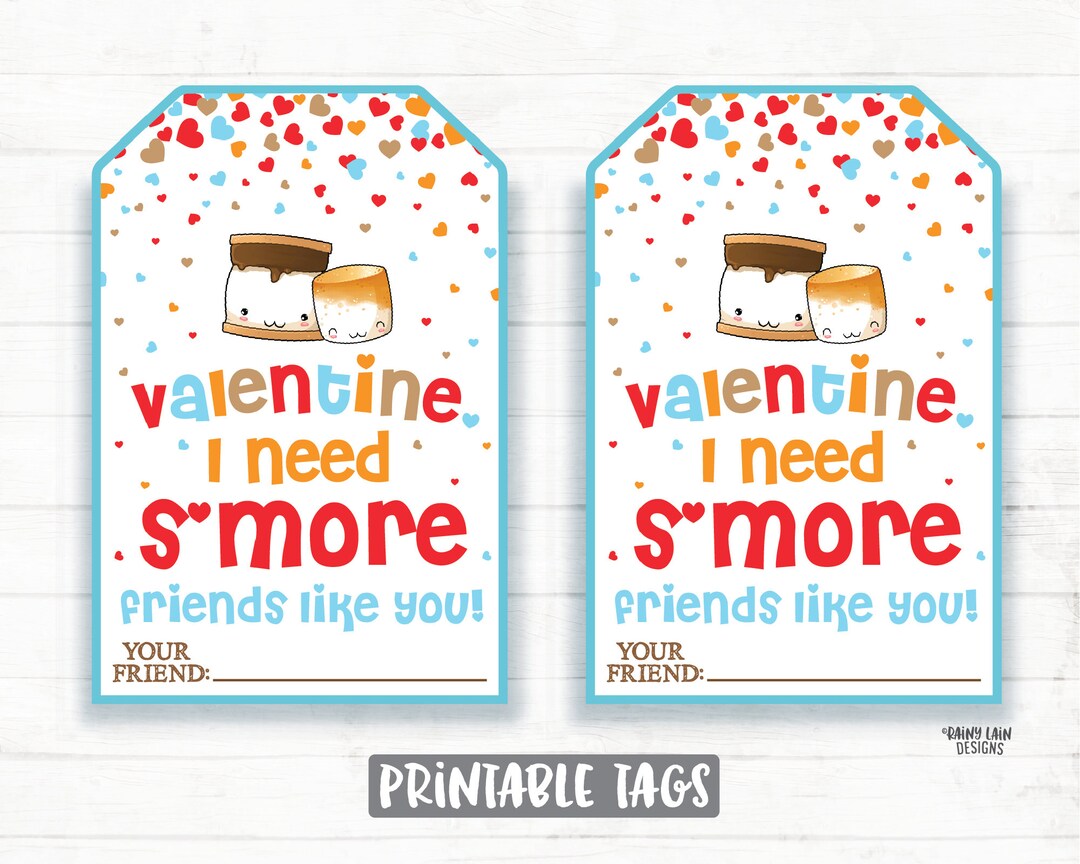 I Need S'more Friends Like You Tag S'mores Valentine Smores Gift Tag ...